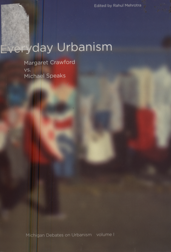 EVERYDAY URBANISM – Margaret Lee Crawford